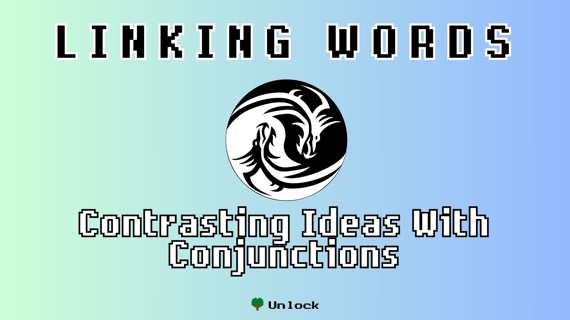 Linking Words - Contrasting Ideas With Conjunctions - Unlock Learning Hub